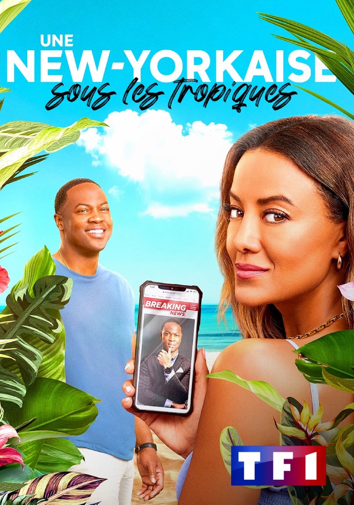 Une New-Yorkaise sous les tropiques en streaming