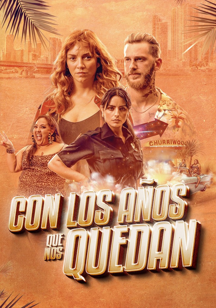 Con los años que me quedan - película: Ver online