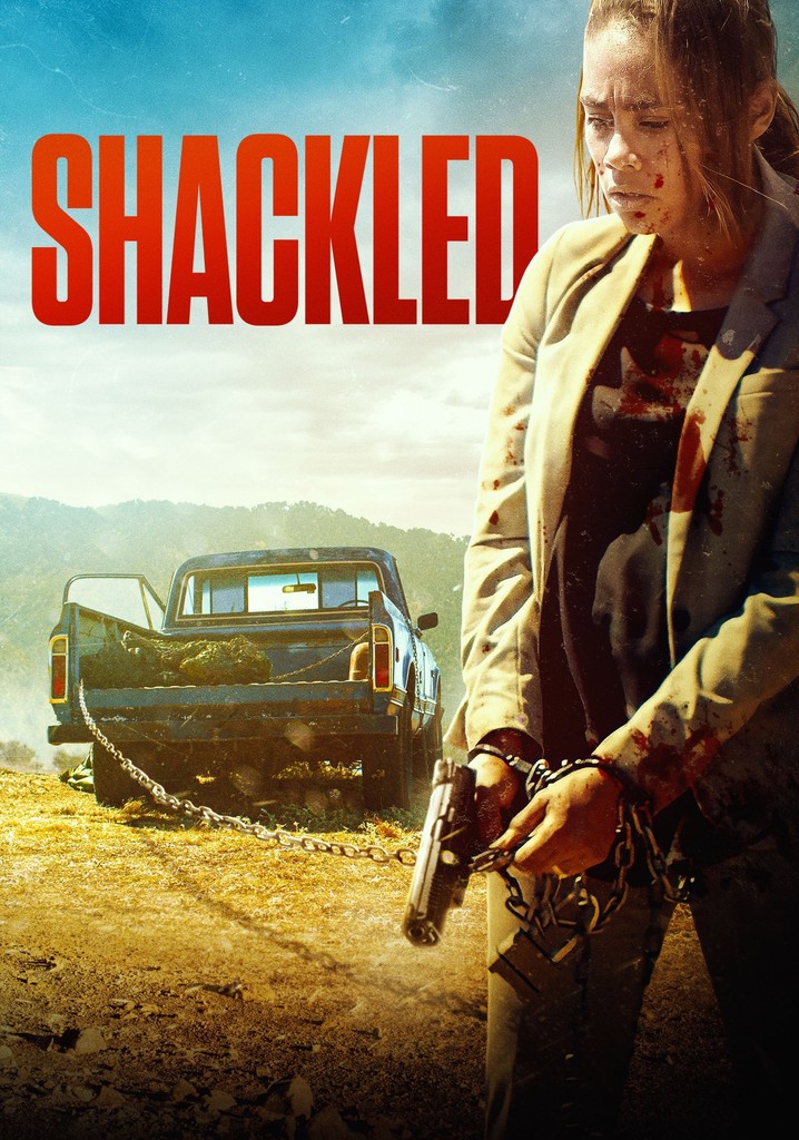Shackled - movie: where to watch streaming online