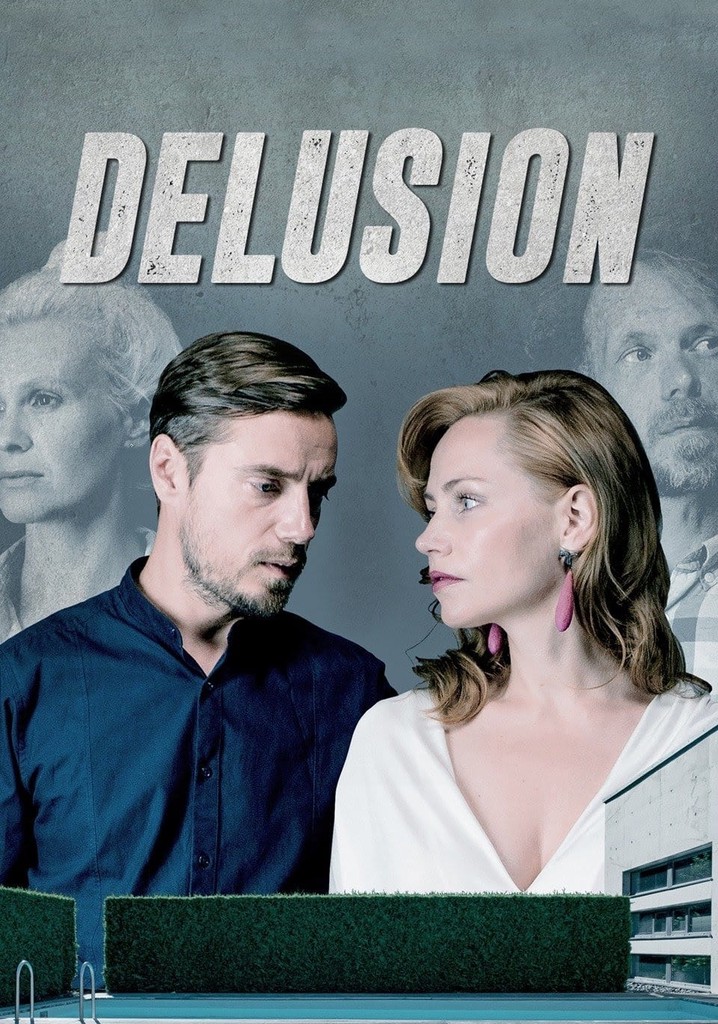 Delusion streaming: where to watch movie online?