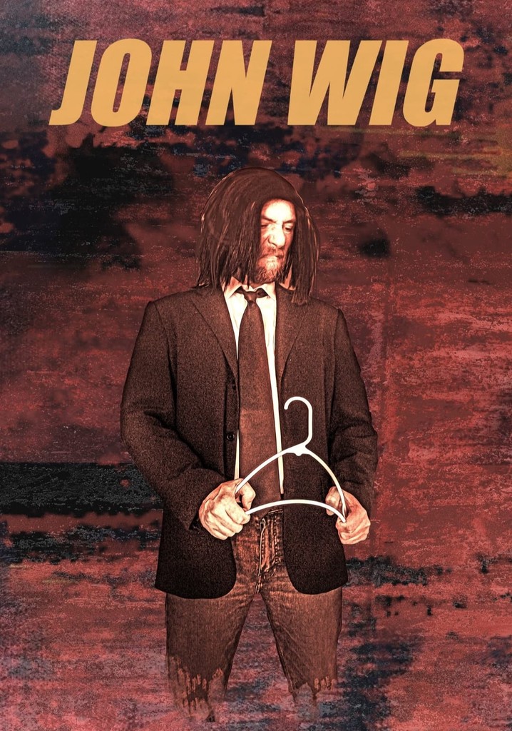 John Wig streaming: where to watch movie online?