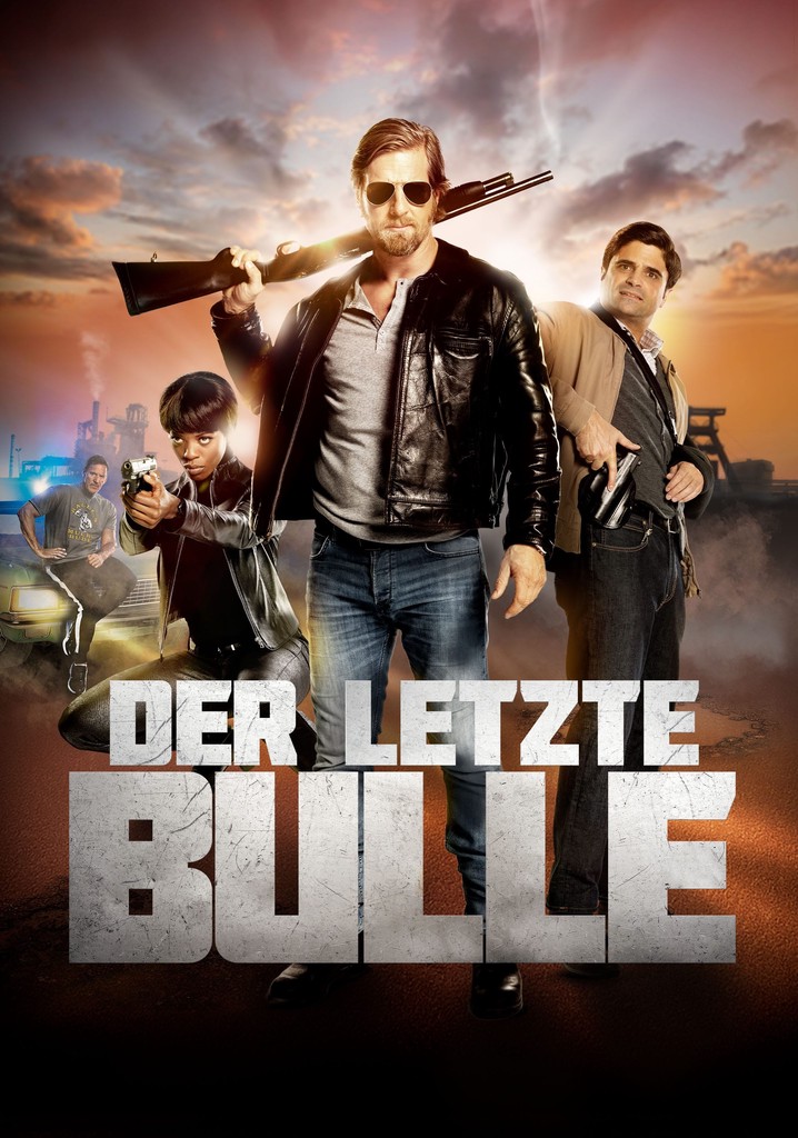 Der letzte Bulle - Der Kinofilm - Stream: Online anschauen
