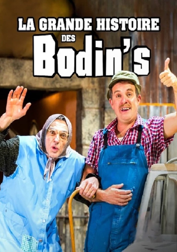 Regarder La grande histoire des Bodin's en streaming