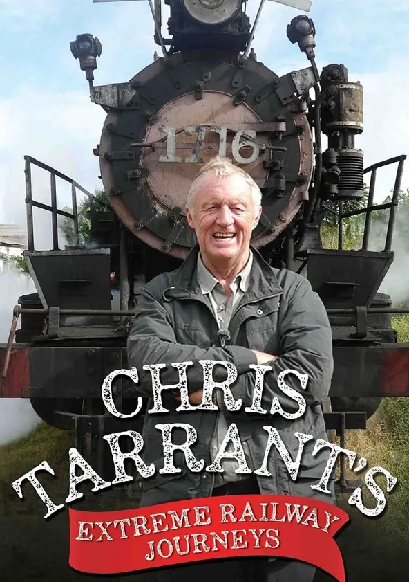 Chris Tarrant: Extreme Railways - streaming online