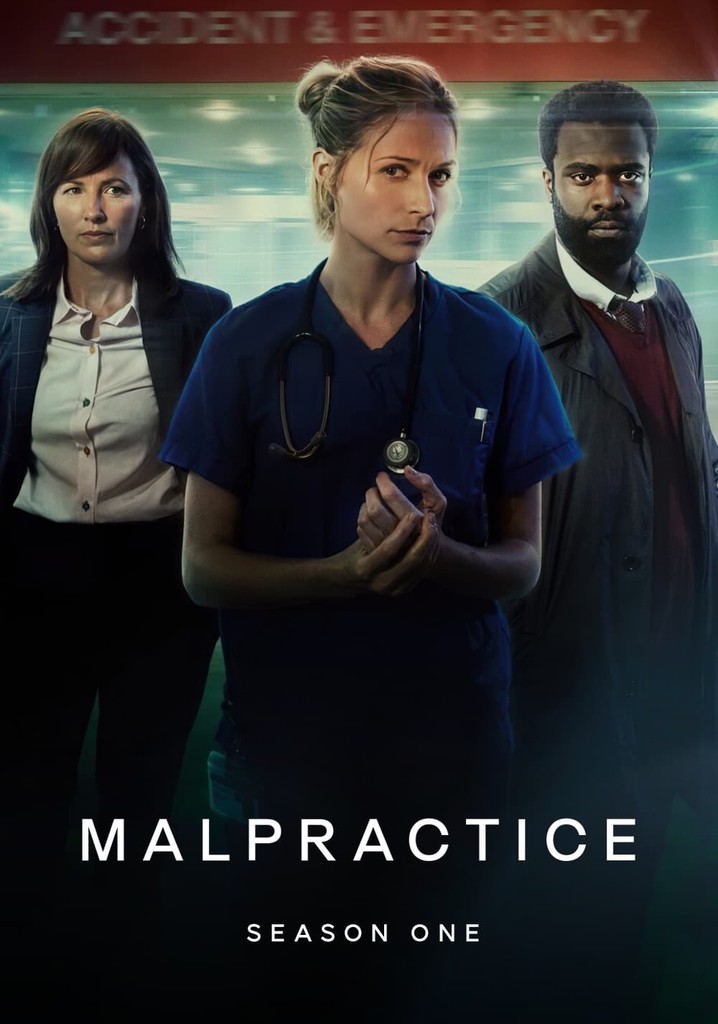 Malpractice Season 1 - watch full episodes streaming online