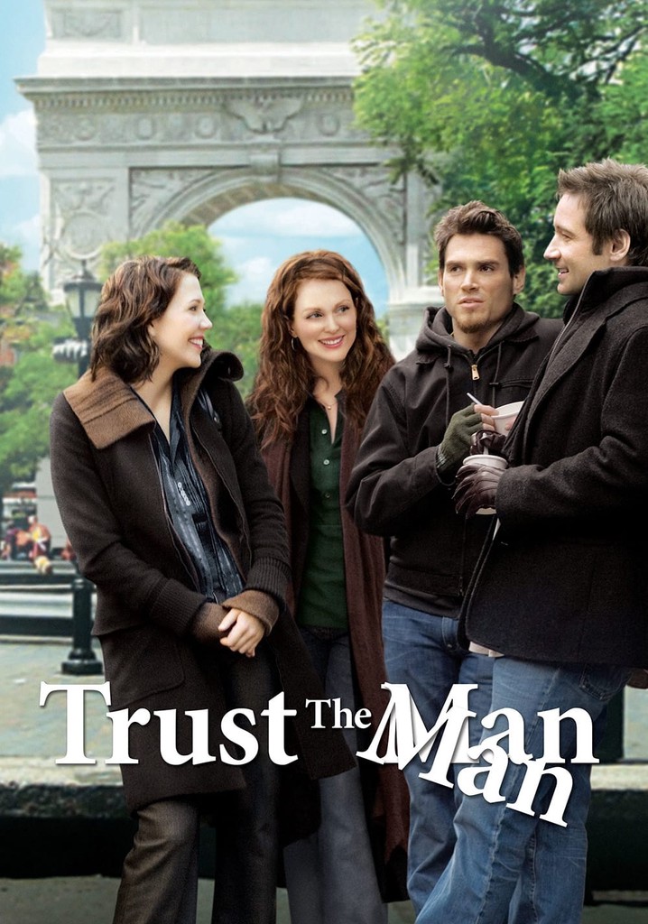 Trust the Man streaming: where to watch online?