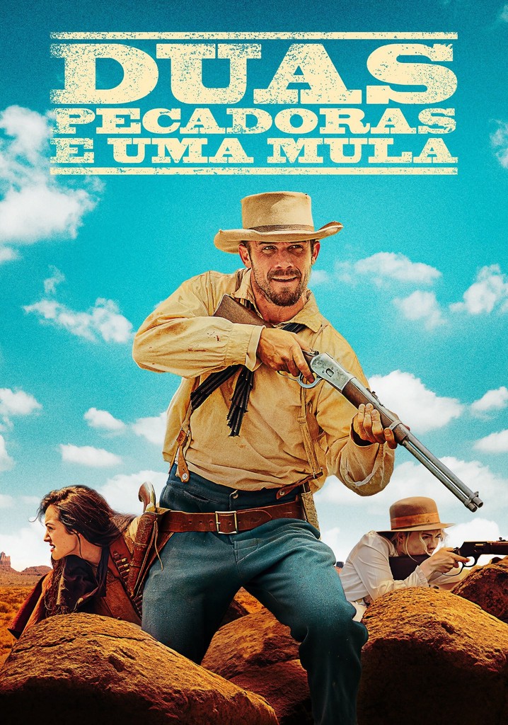Duas Pecadoras e Uma Mula filme - Onde assistir