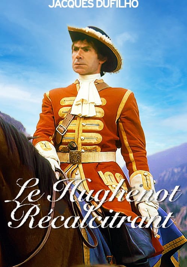 Regarder Le huguenot récalcitrant en streaming