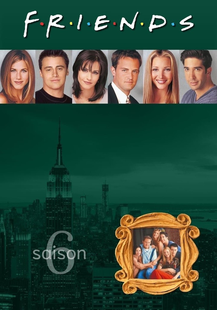 Saison 6 Friends streaming: où regarder les épisodes?