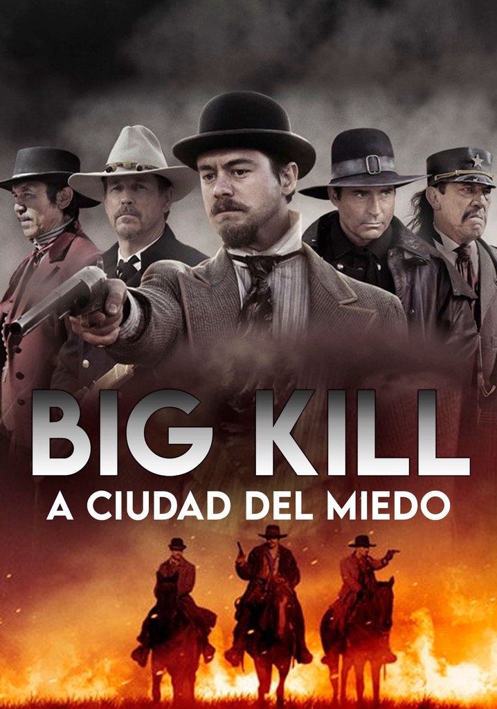 Big Kill - La Ciudad Del Miedo - película: Ver online
