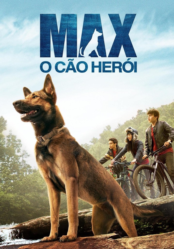 Max: O Cão Herói filme - Veja onde assistir