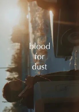 Blood for Dust streaming: where to watch online?
