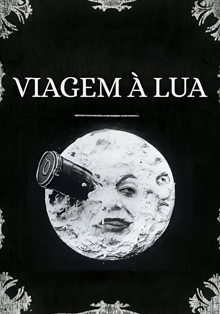 Viagem à Lua filme - Veja onde assistir online