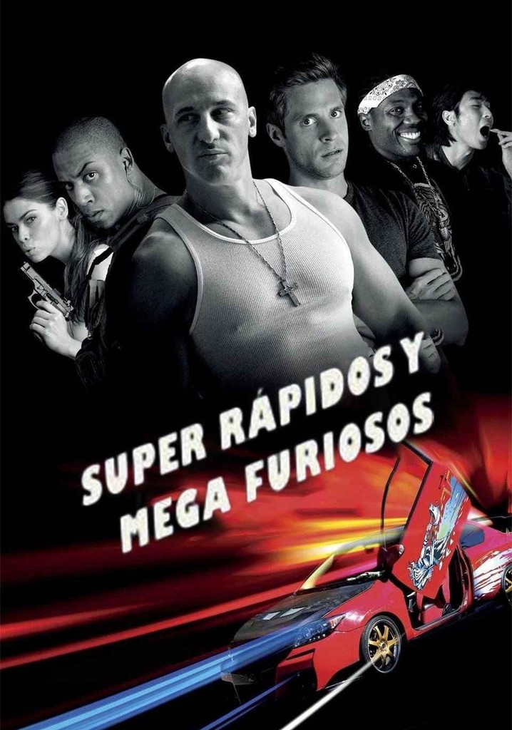 Super rápidos y mega furiosos - película: Ver online Super rápidos y mega furiosos - película: Ver online