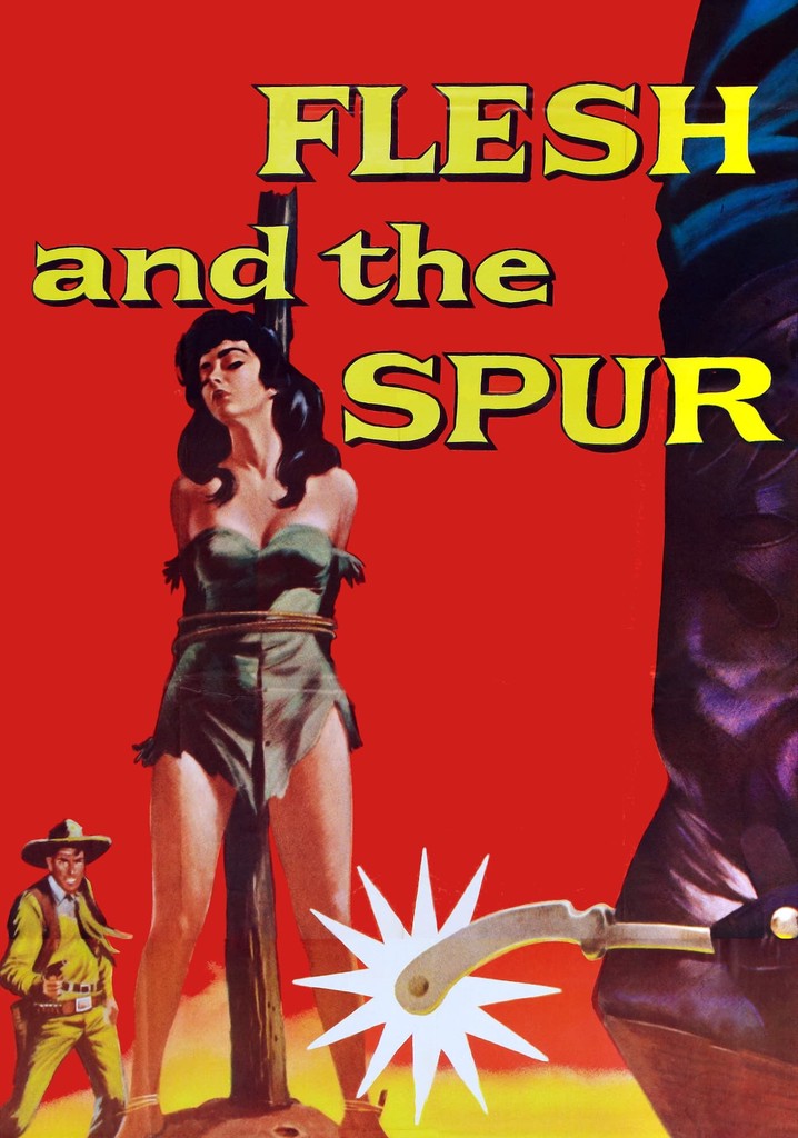 Flesh and the Spur streaming: where to watch online?