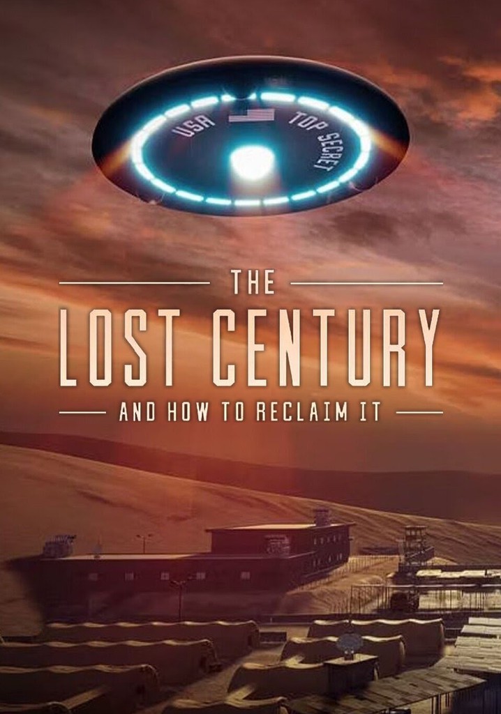 The Lost Century: And How to Reclaim It streaming