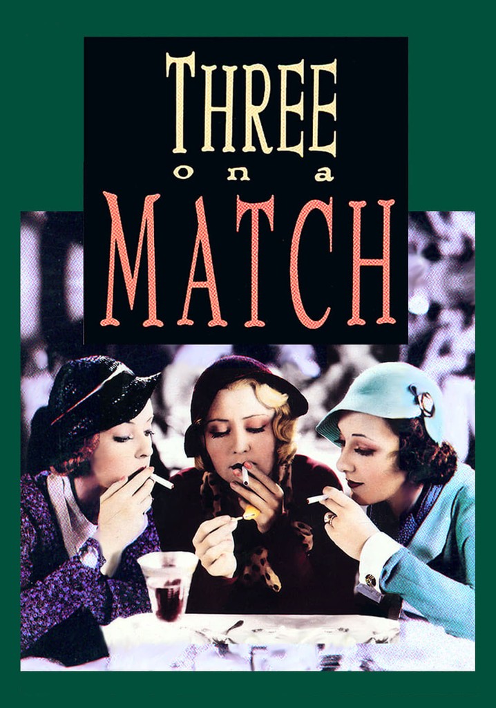 Three on a Match streaming: where to watch online?