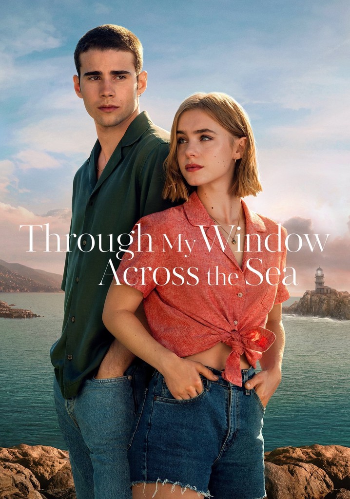 Through My Window: Across the Sea streaming