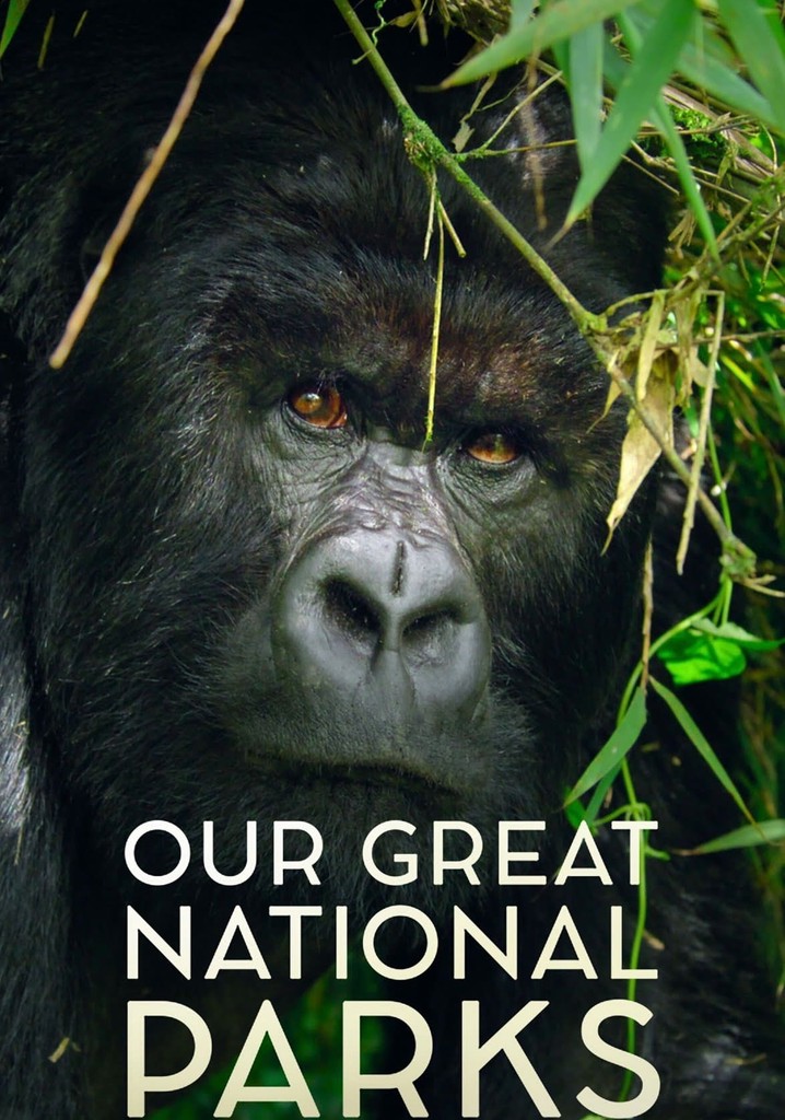 Our Great National Parks - streaming online