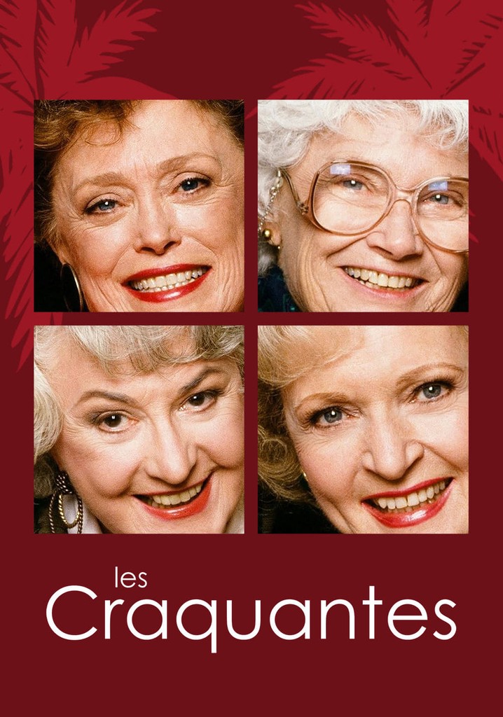 Regarder la série Les Craquantes streaming