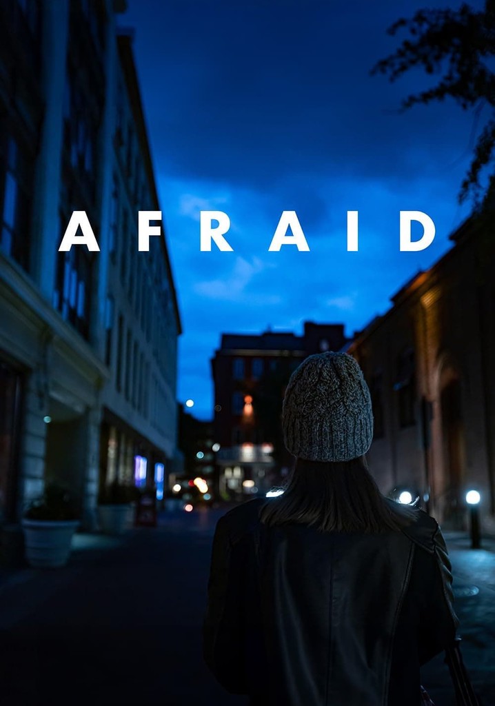 Afraid filme - Veja onde assistir online