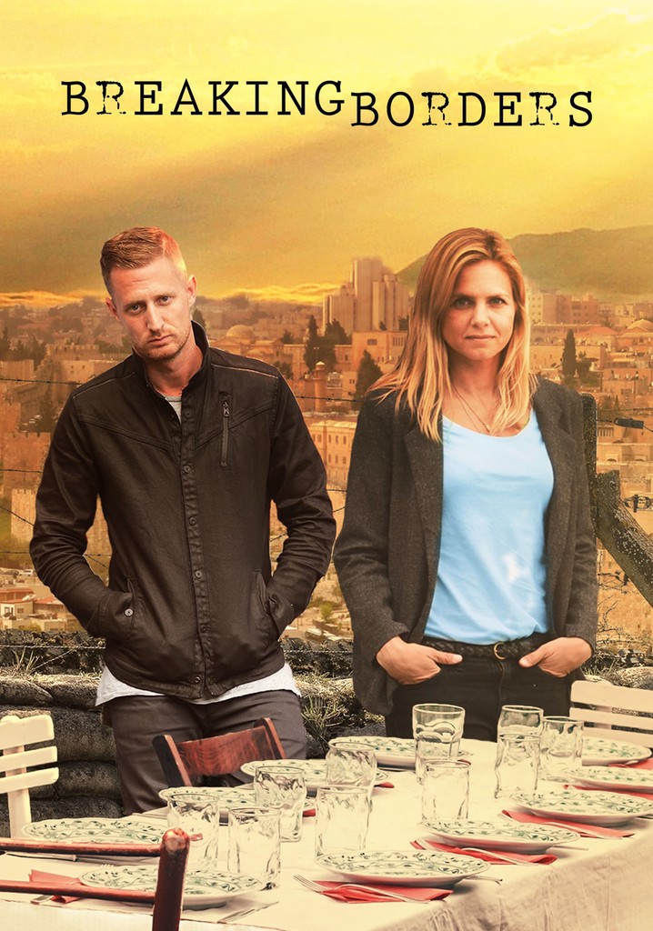 Breaking Borders - streaming tv show online