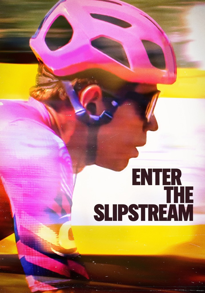 Enter the Slipstream streaming: where to watch online?