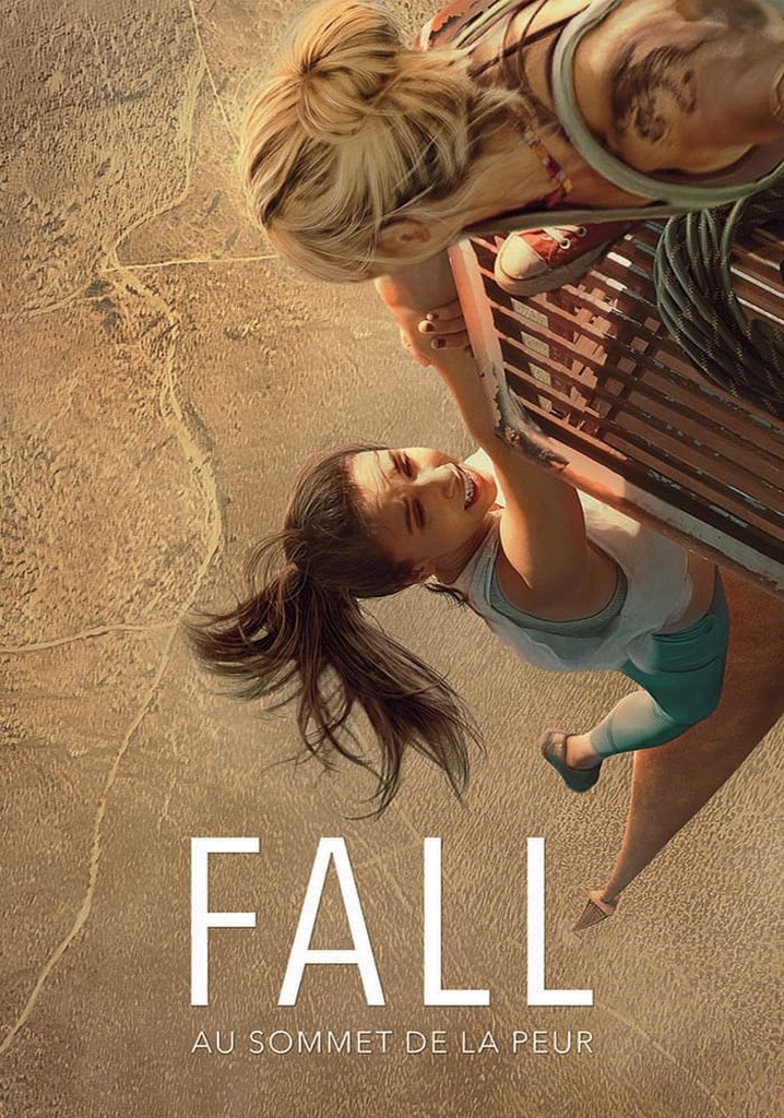 Où regarder Fall en streaming complet et légal