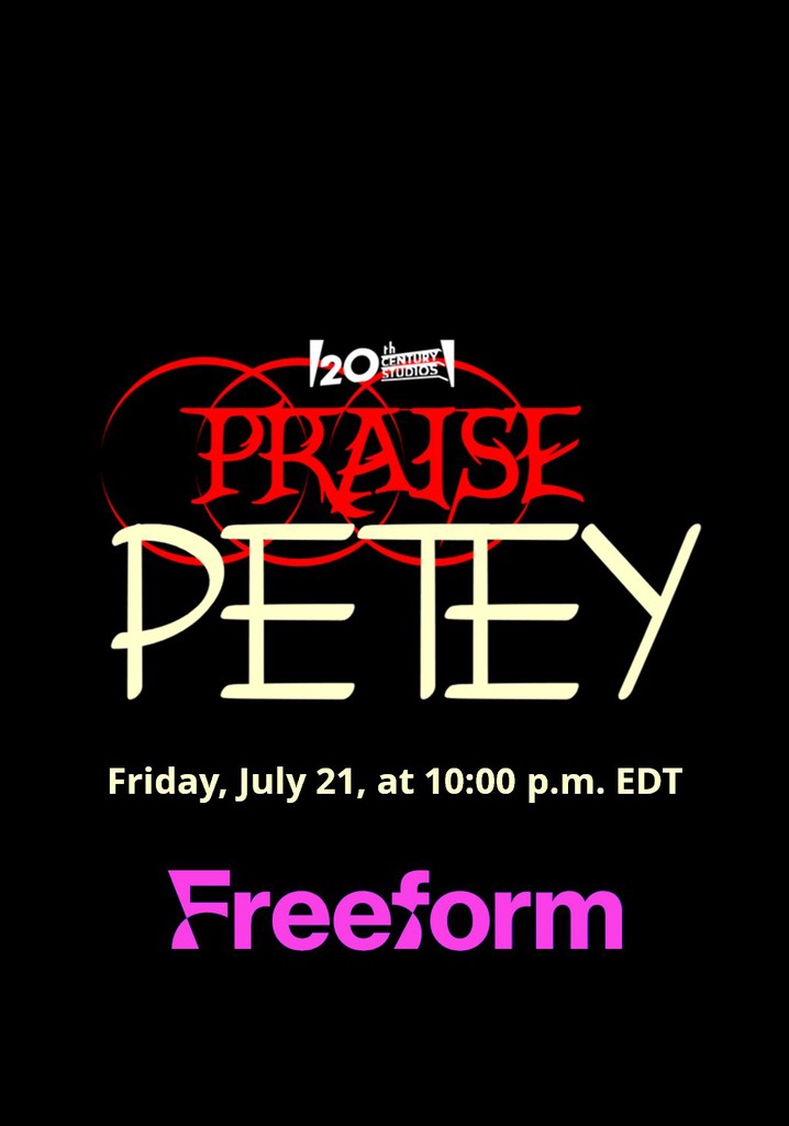 Praise Petey - watch tv show streaming online