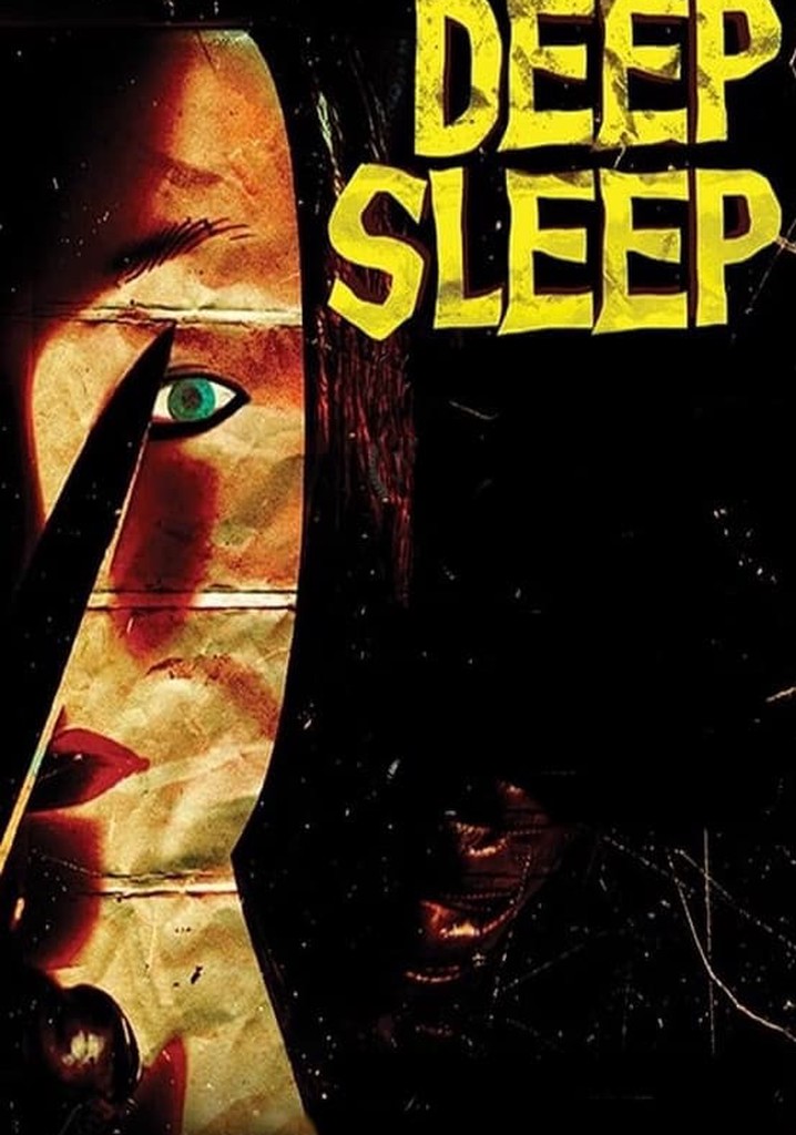 Deep Sleep streaming: where to watch movie online?