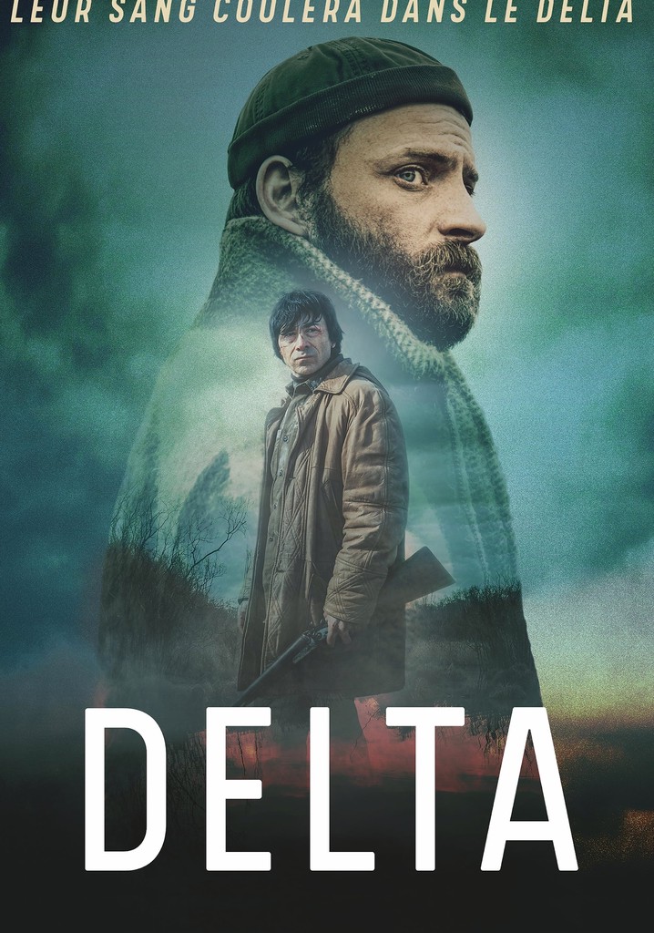 Où regarder Delta en streaming complet et légal