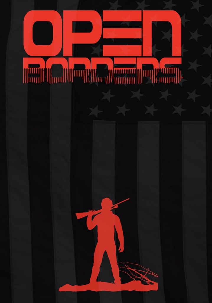 Open Borders streaming: where to watch movie online?