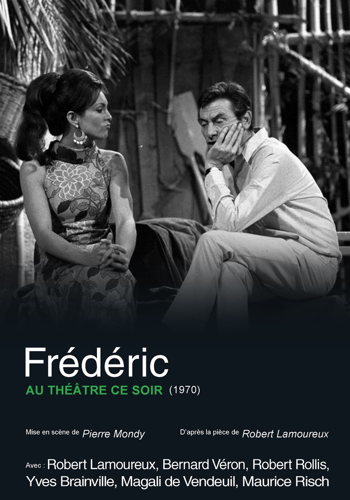 Où regarder Frédéric en streaming complet et légal