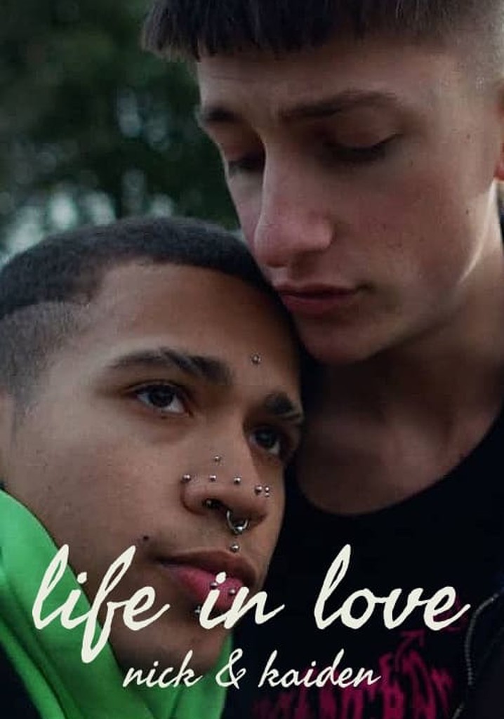 Life in Love: Nick & Kaiden streaming online