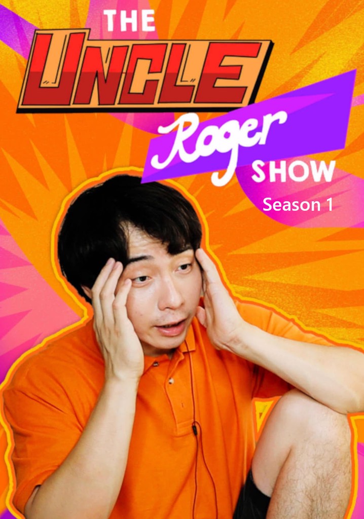 The Uncle Roger Show Season 1 - watch episodes streaming online