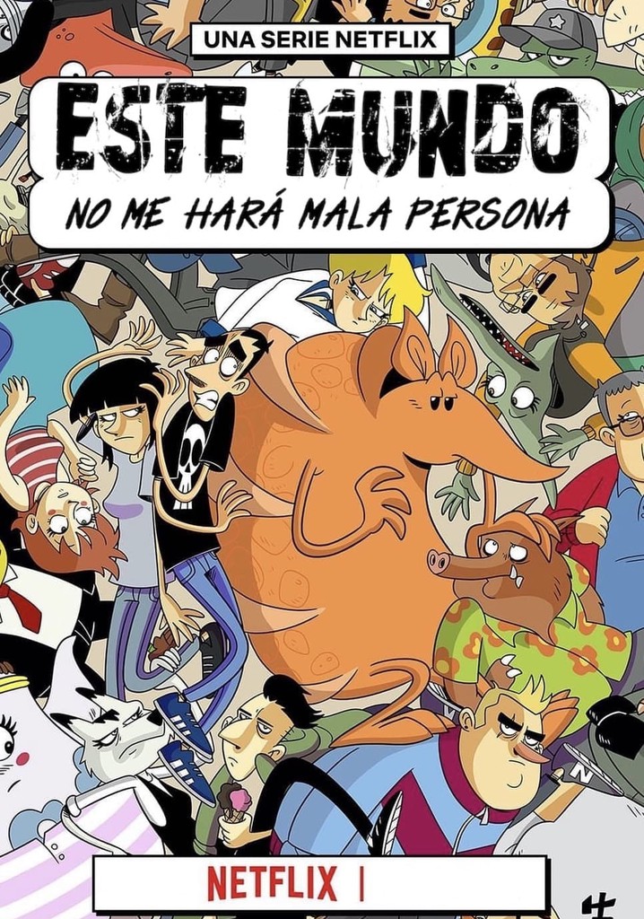 Este mundo no me hará mala persona temporada 1 - Ver todos los ...