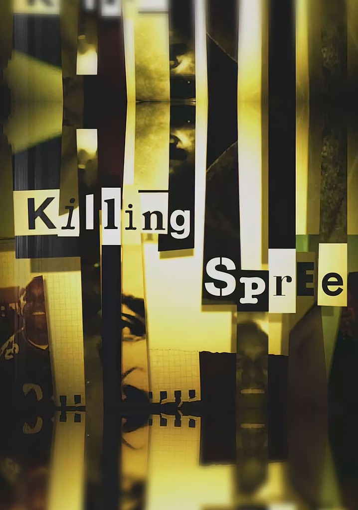 Killing Spree - streaming tv show online