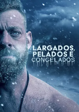 Assistir Largados e Pelados: A Tribo - séries online