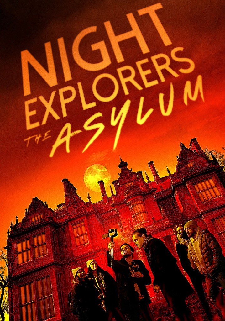 Night Explorers: The Asylum streaming online