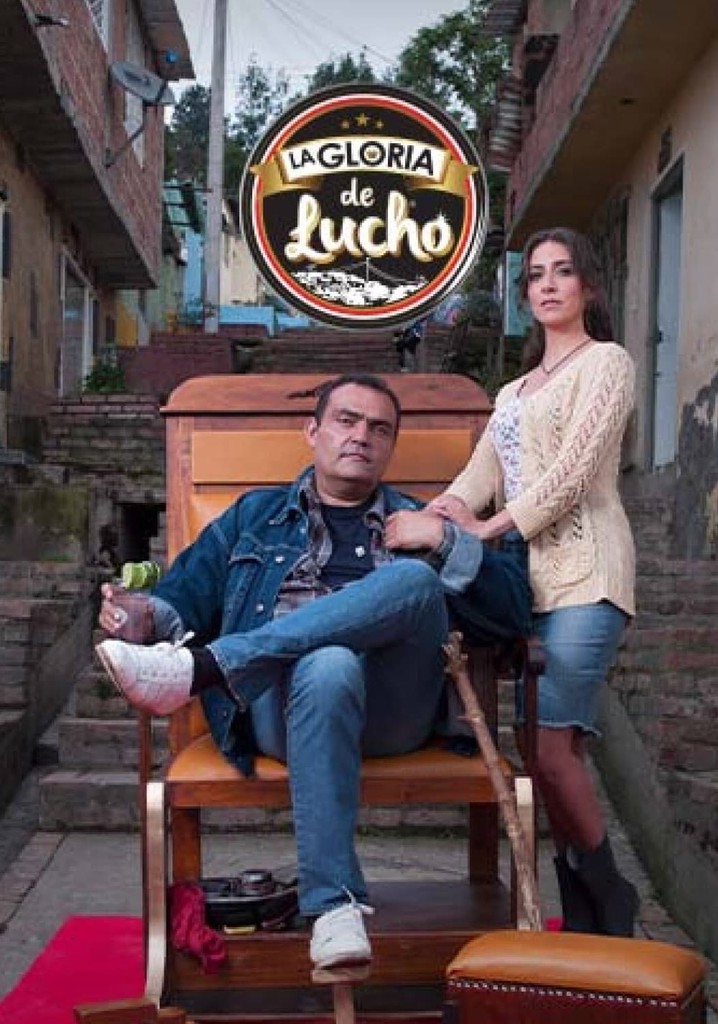 La Gloria de Lucho - Ver la serie de tv online