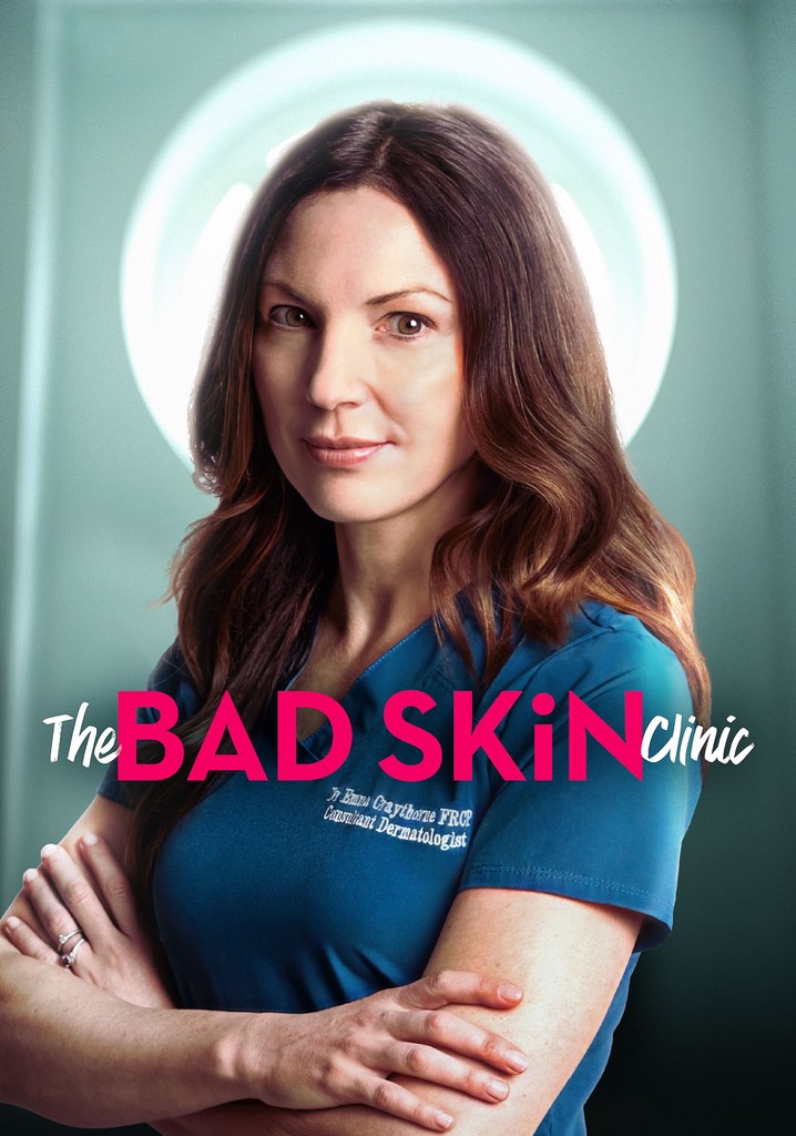 The Bad Skin Clinic Season 5 - watch episodes streaming online