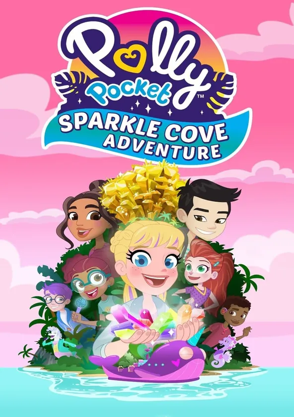 Polly Pocket Sparkle Cove Adventure - streaming