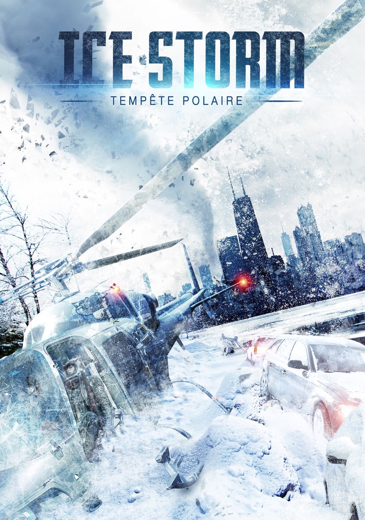 Regarder Ice Storm : Tempête polaire en streaming