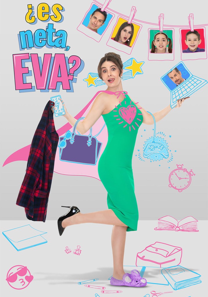 ¿Es neta, Eva? - streaming tv show online