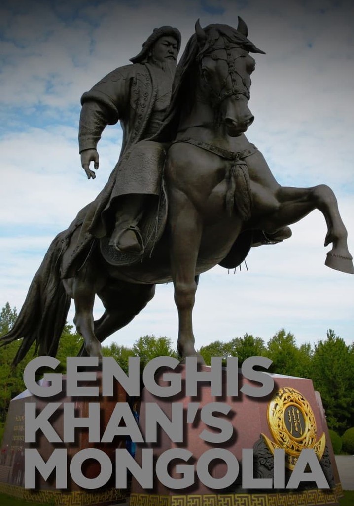 Genghis Khan's Mongolia - streaming online