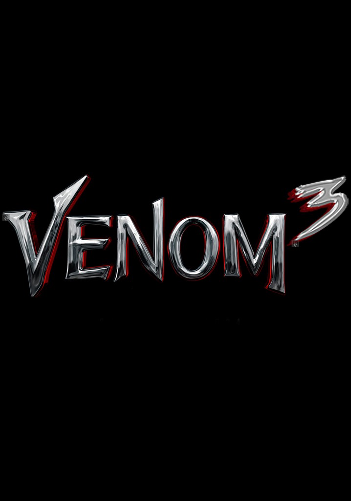 Venom 3 - movie: where to watch streaming online