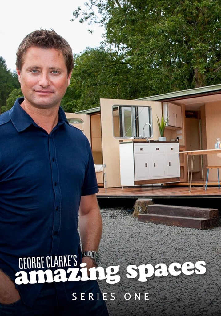 George Clarke's Amazing Spaces Season 1 - streaming online