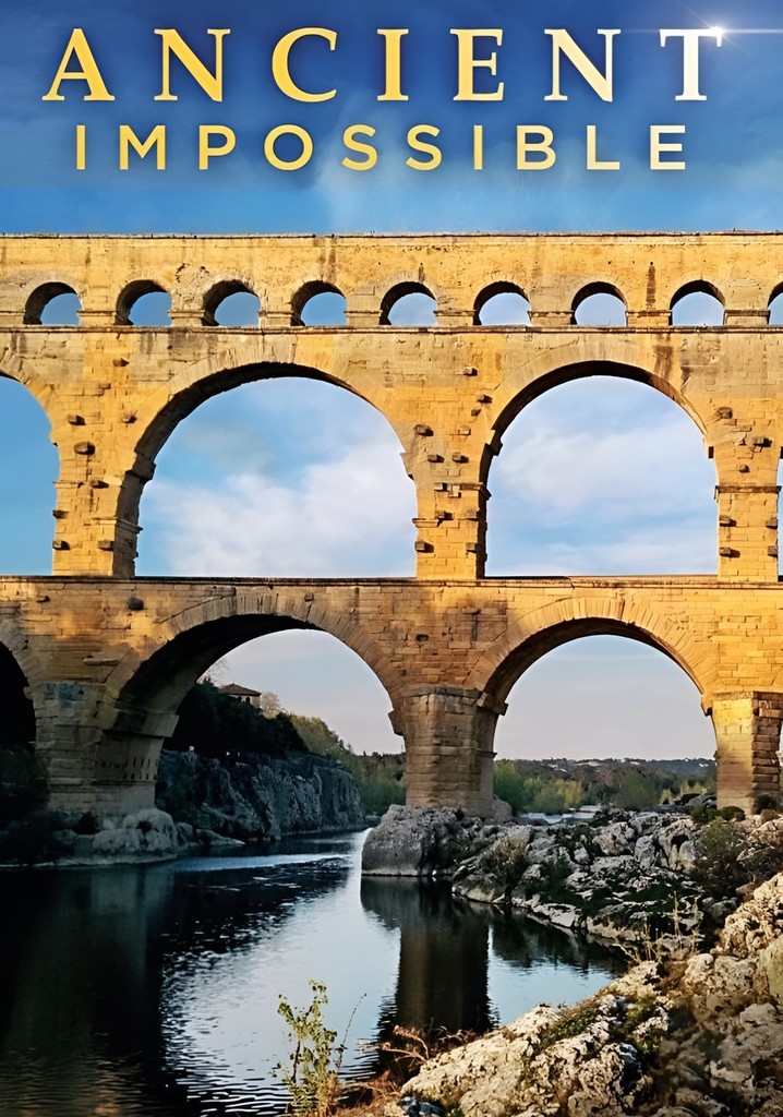 Ancient Impossible - streaming tv show online