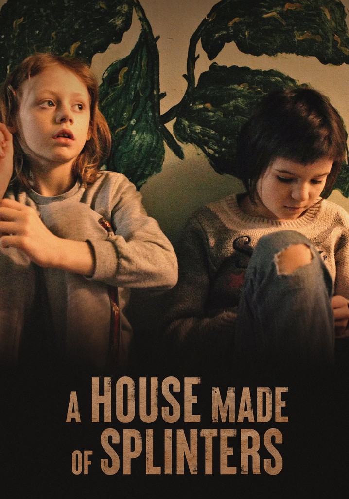 A House Made of Splinters streaming: watch online