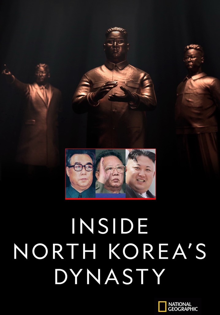 Inside North Korea's Dynasty Season 1 - episodes streaming online